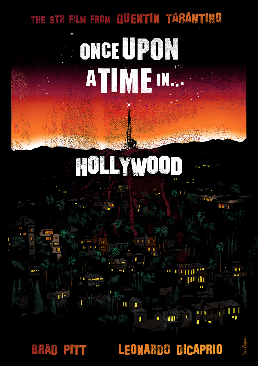 The Poster Posse Tackles Tarantino’s “Once Upon A Time In Hollywood ...